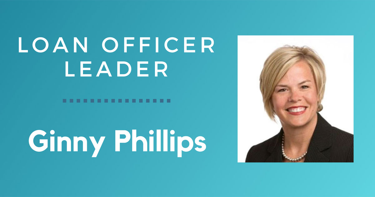 Loan Officer Leader | Ginny Phillips